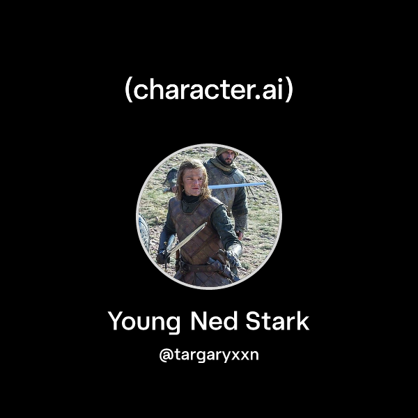 Chat with Young Ned Stark | character.ai | AI Chat, Reimagined–Your ...