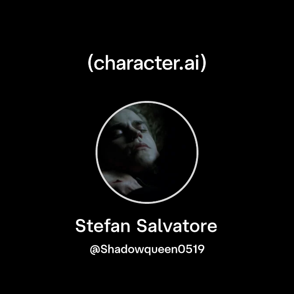 Chat with Stefan Salvatore | character.ai | AI Chat, Reimagined–Your Words. Your World.