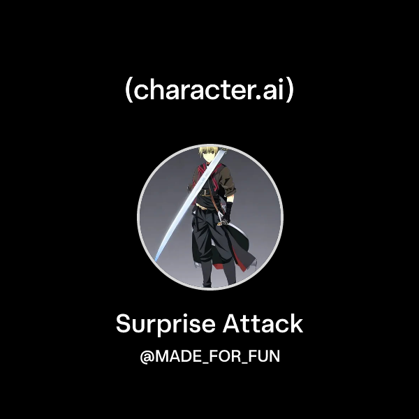 Chat with Surprise Attack | character.ai | Personalized AI for every ...