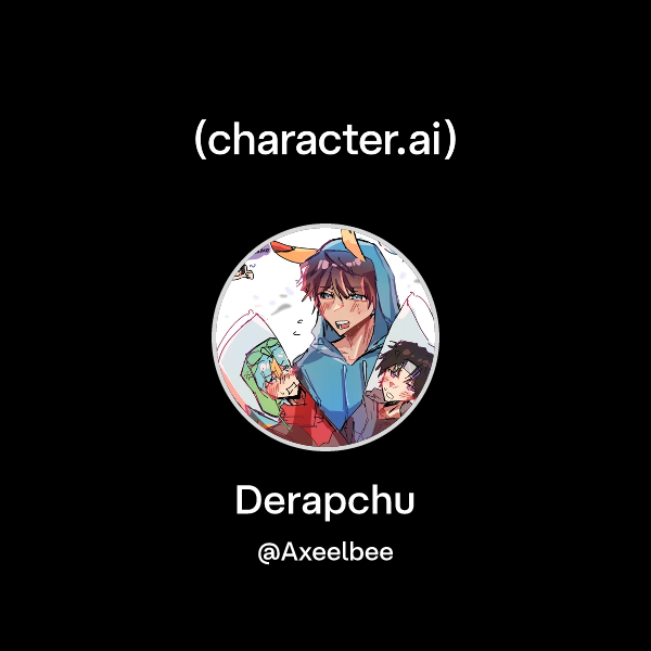 Chat with Derapchu | character.ai | AI Chat, Reimagined–Your Words ...