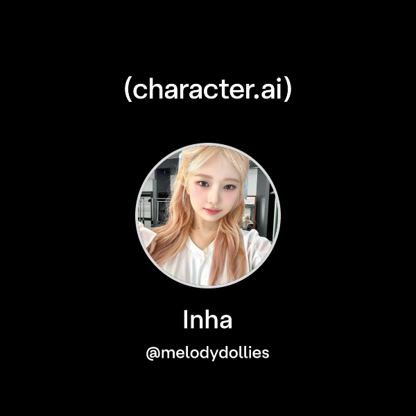 Chat with Inha | character.ai | Personalized AI for every moment of ...