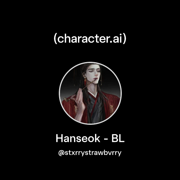 Chat with Hanseok - BL | character.ai | AI Chat, Reimagined–Your Words. Your World.