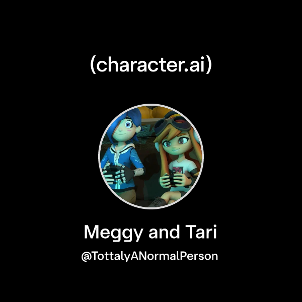 Chat with Meggy and Tari | character.ai | AI Chat, Reimagined–Your ...