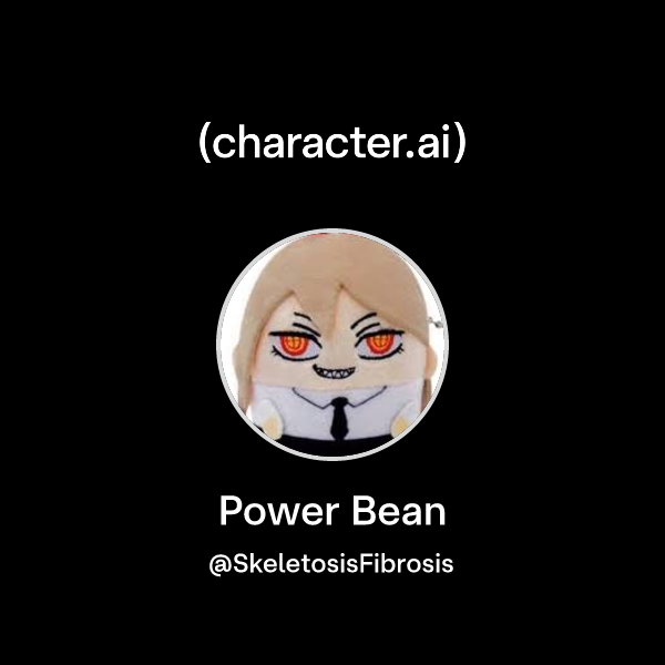 Chat with Power Bean | character.ai | AI Chat, Reimagined–Your Words ...