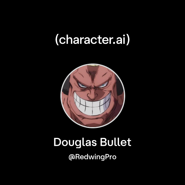 Chat with Douglas Bullet | character.ai | AI Chat, Reimagined–Your ...