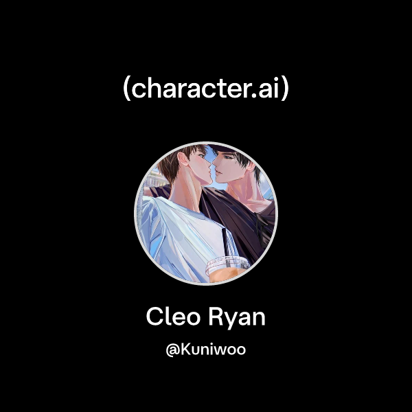 Chat with Cleo Ryan | character.ai | AI Chat, Reimagined–Your Words ...