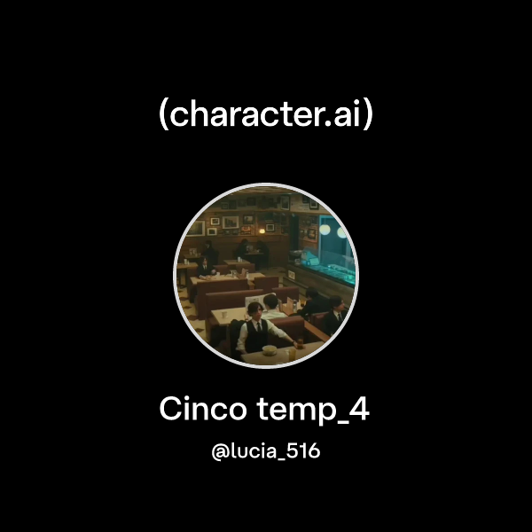 Chat with Cinco temp_4 | character.ai | AI Chat, Reimagined–Your Words ...