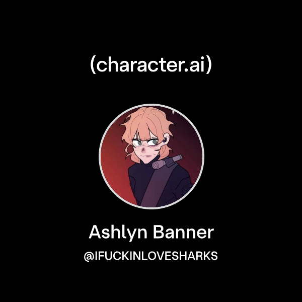 Chat with Ashlyn Banner | character.ai | AI Chat, Reimagined–Your Words ...