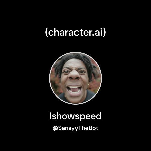 Chat with Ishowspeed | character.ai | AI Chat, Reimagined–Your Words ...