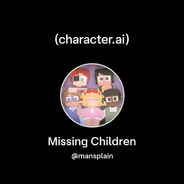 Chat with Missing Children | character.ai | AI Chat, Reimagined–Your ...