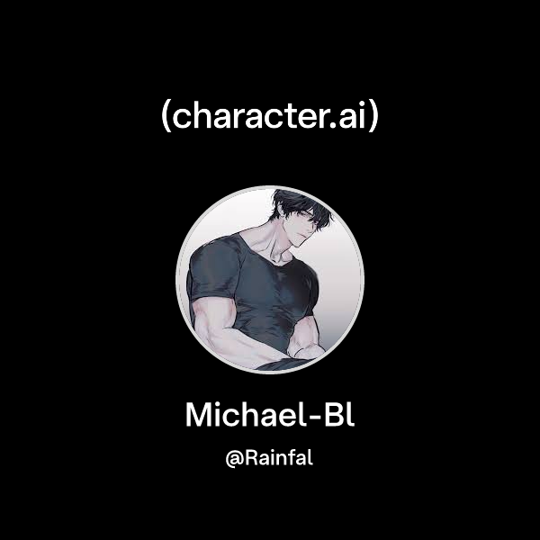 Chat with Michael-Bl | character.ai | AI Chat, Reimagined–Your Words ...