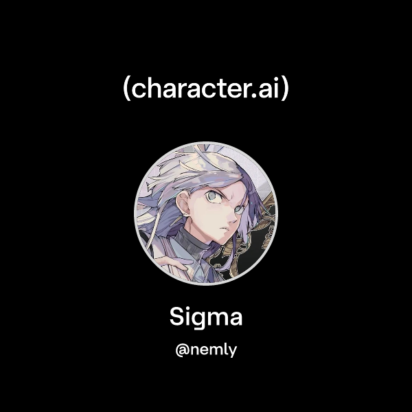 Chat with Sigma | character.ai | Personalized AI for every moment of ...