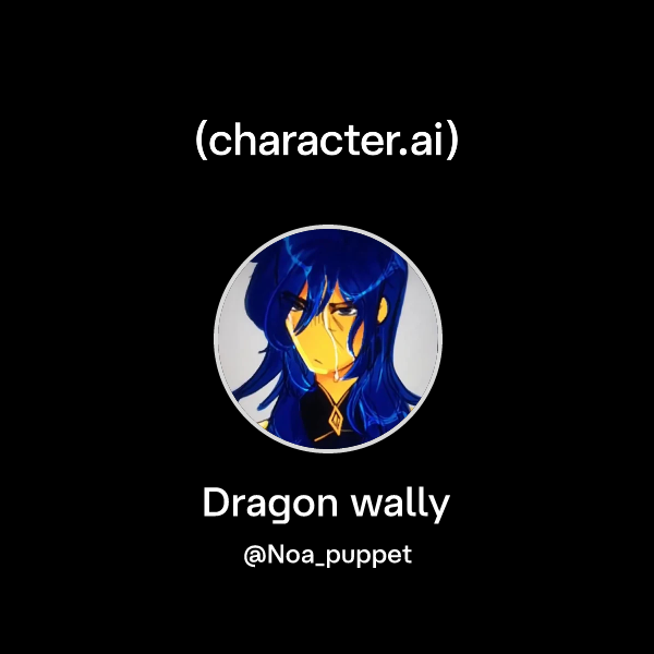 Chat with Dragon wally | character.ai | AI Chat, Reimagined–Your Words ...