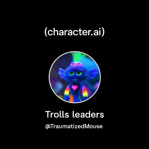 Chat with Trolls leaders | character.ai | AI Chat, Reimagined–Your ...