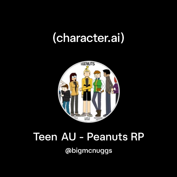 Chat with Teen AU - Peanuts RP | character.ai | AI Chat, Reimagined ...