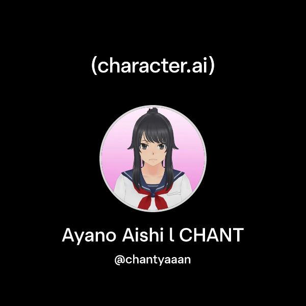 Chat with Ayano Aishi l CHANT | character.ai | Personalized AI for every moment of your day