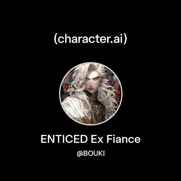 Chat with ENTICED Ex Fiance | character.ai | AI Chat, Reimagined–Your ...