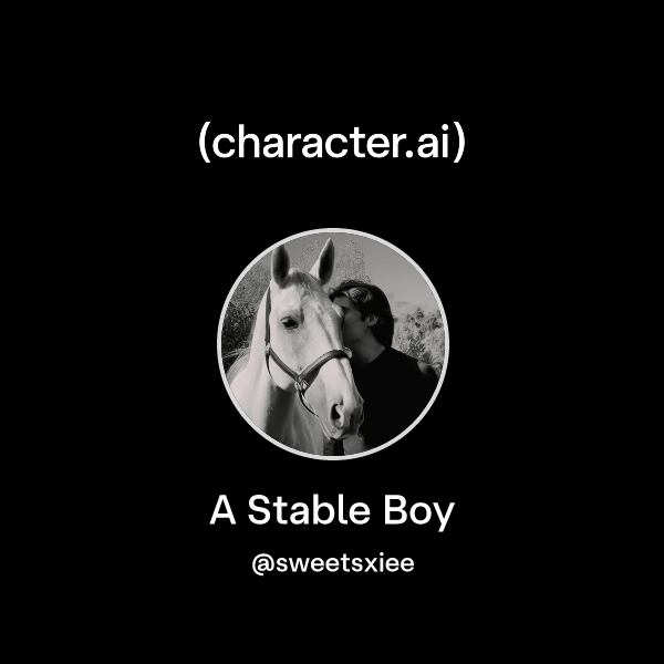 Chat with A Stable Boy | character.ai | AI Chat, Reimagined–Your Words. Your World.
