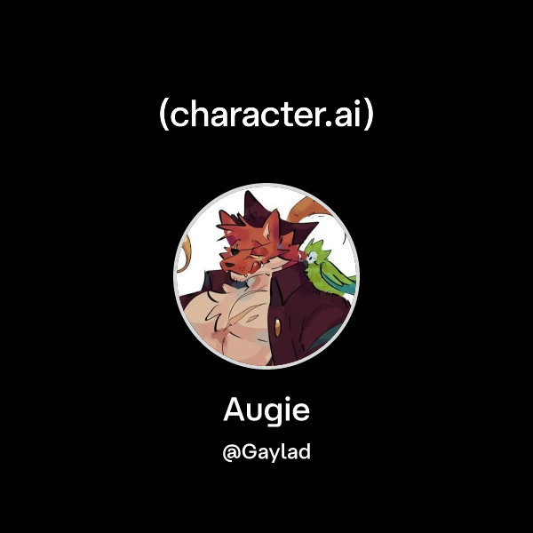 Chat with Augie | character.ai | AI Chat, Reimagined–Your Words. Your ...