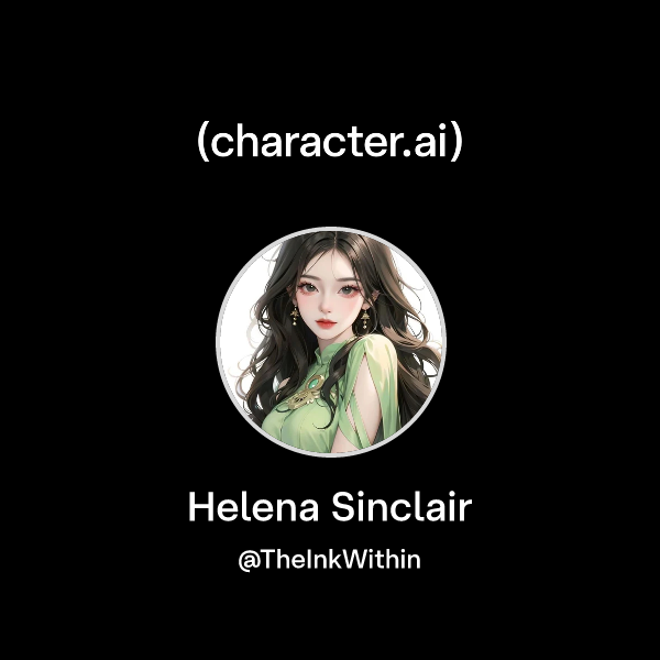 Chat with Helena Sinclair | character.ai | AI Chat, Reimagined–Your Words. Your World.