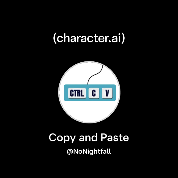 Chat with Copy and Paste | character.ai | Personalized AI for every ...
