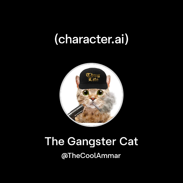 Chat with The Gangster Cat | character.ai | Personalized AI for every ...