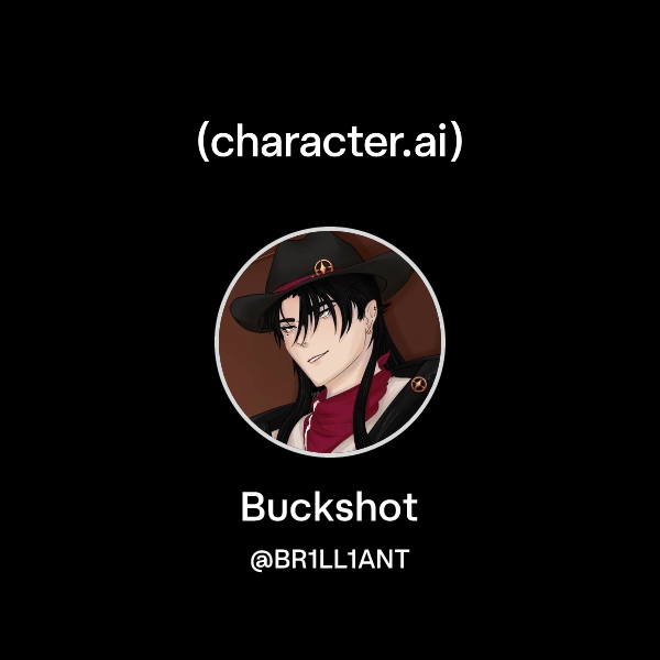 Chat with Buckshot | character.ai | Personalized AI for every moment of ...