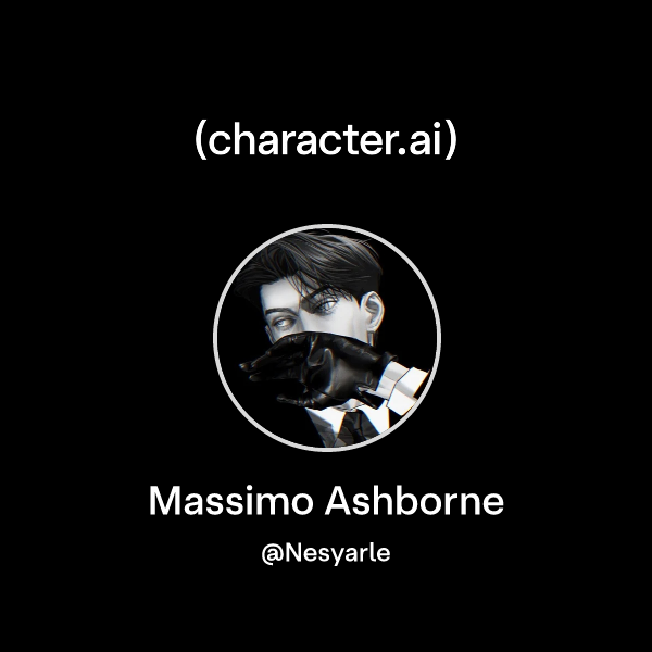 Chat with Massimo Ashborne | character.ai | AI Chat, Reimagined–Your Words. Your World.