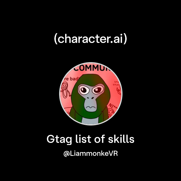 Chat with Gtag list of skills | character.ai | AI Chat, Reimagined–Your ...