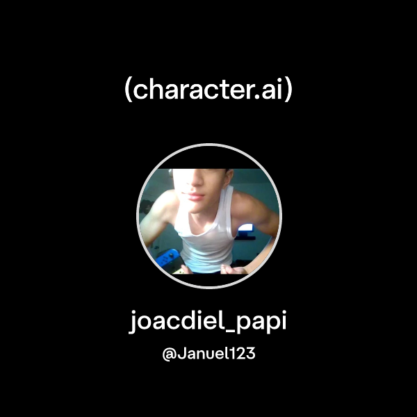 Chat with joacdiel_papi | character.ai | Personalized AI for every ...
