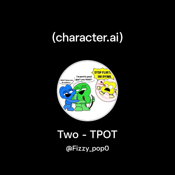 Chat with Two - TPOT | character.ai | AI Chat, Reimagined–Your Words. Your World.