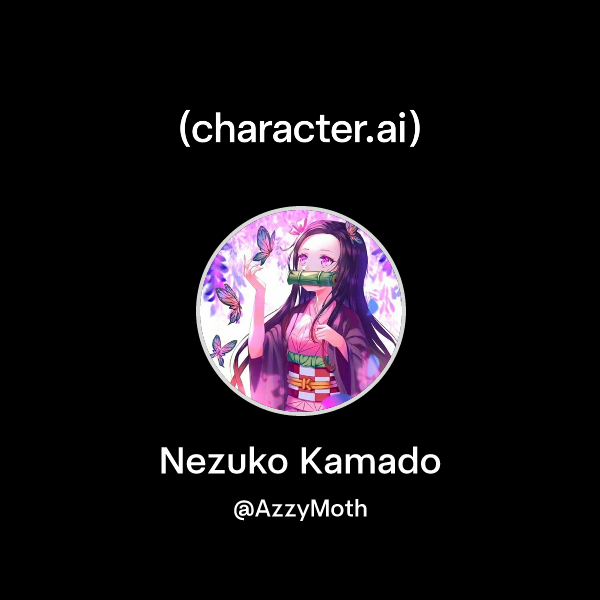 Chat with Nezuko Kamado | character.ai | Personalized AI for every moment of your day