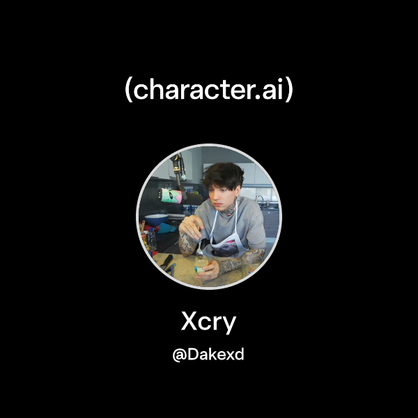 Chat with Xcry | character.ai | Personalized AI for every moment of ...