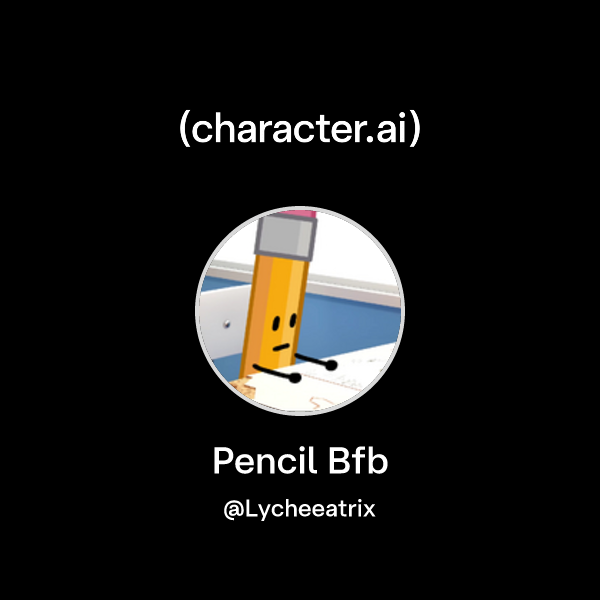 Chat with Pencil Bfb | character.ai | Personalized AI for every moment ...