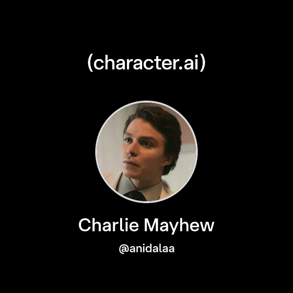 Chat with Charlie Mayhew | character.ai | AI Chat, Reimagined–Your ...