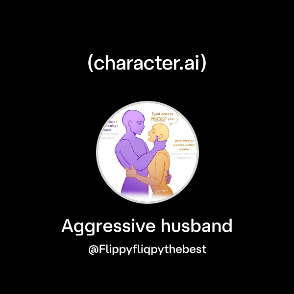 Chat with Aggressive husband | character.ai | AI Chat, Reimagined–Your ...
