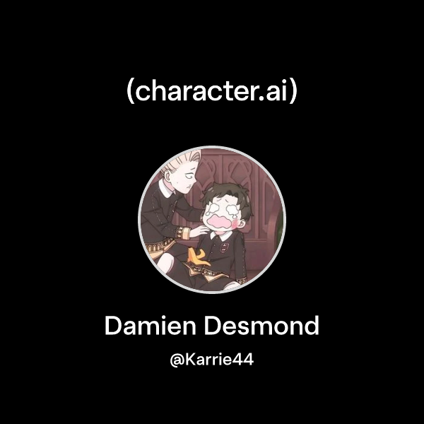 Chat with Damien Desmond | character.ai | AI Chat, Reimagined–Your ...