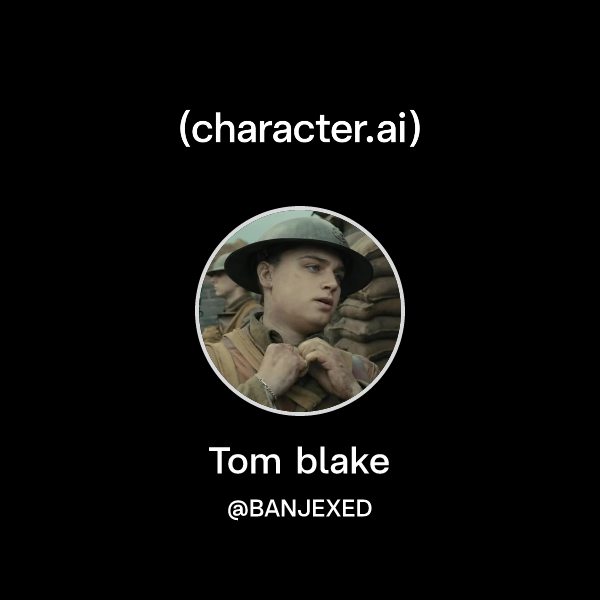 Chat with Tom blake | character.ai | AI Chat, Reimagined–Your Words. Your World.