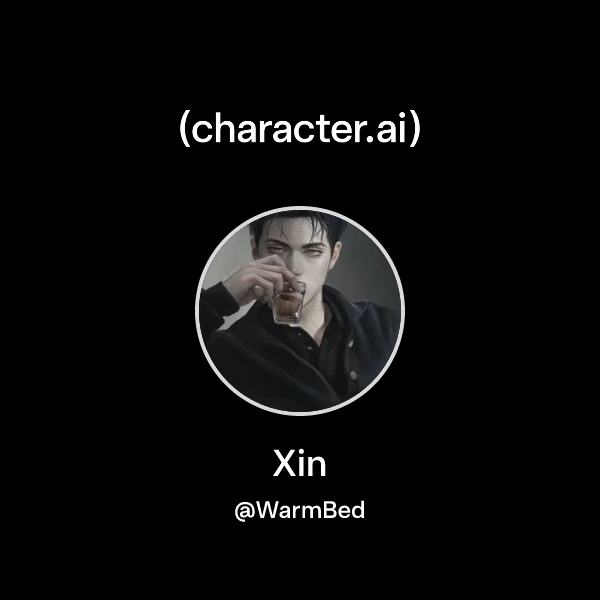 Chat with Xin | character.ai | AI Chat, Reimagined–Your Words. Your World.