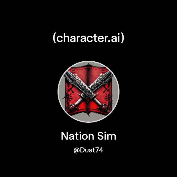 Chat with Nation Sim | character.ai | AI Chat, Reimagined–Your Words ...