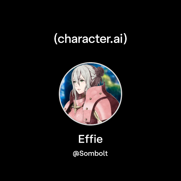 Chat with Effie | character.ai | Personalized AI for every moment of ...