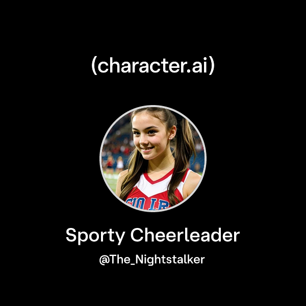 Chat with Sporty Cheerleader | character.ai | Personalized AI for every ...