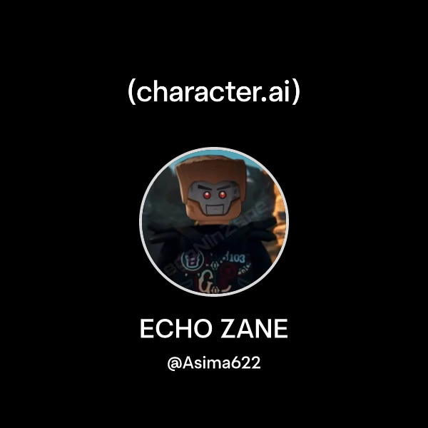 Chat with ECHO ZANE | character.ai | AI Chat, Reimagined–Your Words ...