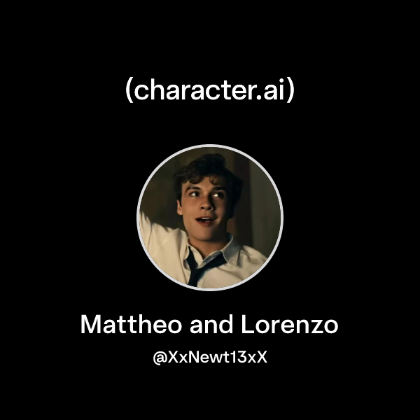 Chat with Mattheo and Lorenzo | character.ai | Personalized AI for ...