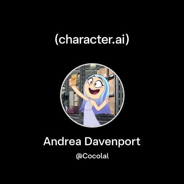 Chat with Andrea Davenport | character.ai | AI Chat, Reimagined–Your ...