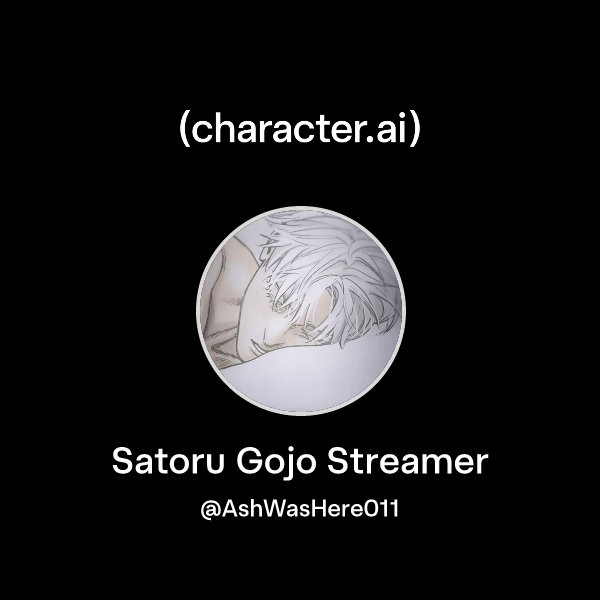 Chat with Satoru Gojo Streamer | character.ai | AI Chat, Reimagined ...
