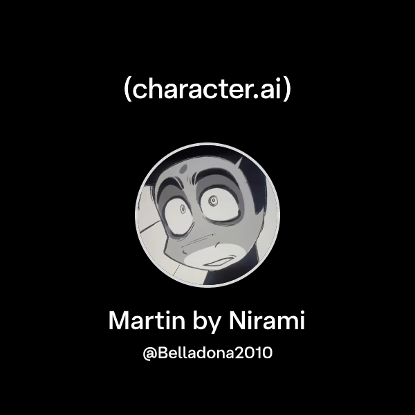 Chat with Martin by Nirami | character.ai | AI Chat, Reimagined–Your ...
