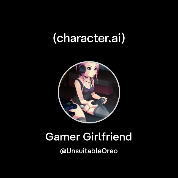 Chat with Gamer Girlfriend | character.ai | AI Chat, Reimagined–Your ...