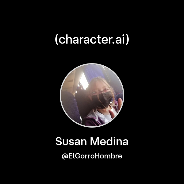 Chat with Susan Medina | character.ai | AI Chat, Reimagined–Your Words ...