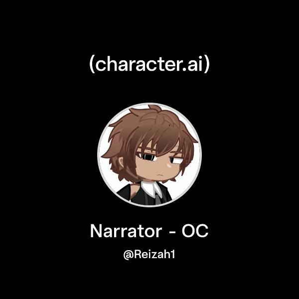 Chat with Narrator - OC | character.ai | Personalized AI for every ...